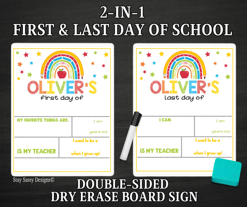 Rainbow 2 in 1 First/Last Day Of School Dry Erase Sign – Stay Sassy Designs