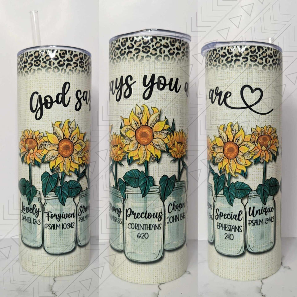 God Says You Are Tumbler – Stay Sassy Designs