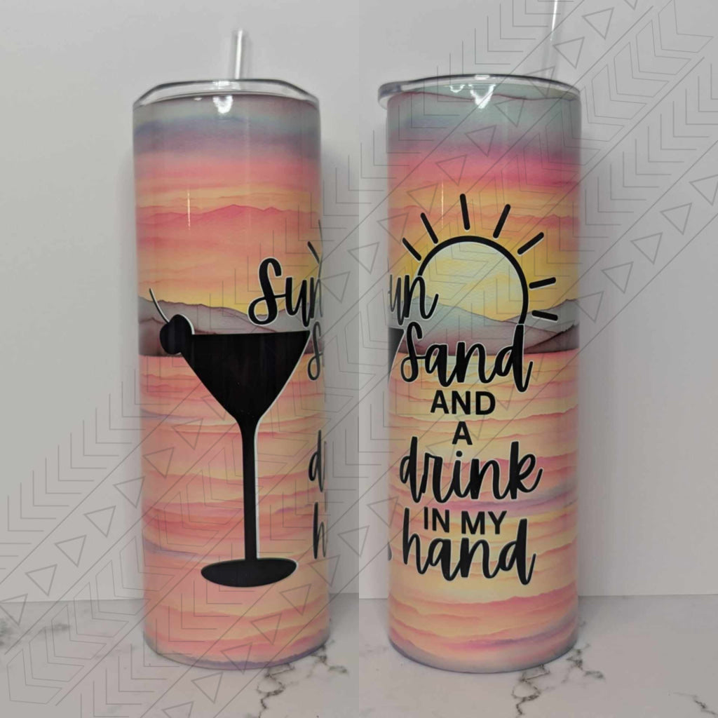 Sun, Sand, A Drink In My Hand Tumbler – Stay Sassy Designs